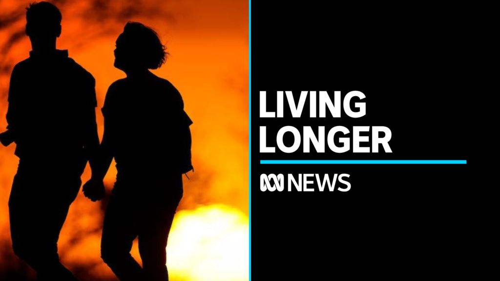New research finds Australians are living longer - ABC News
