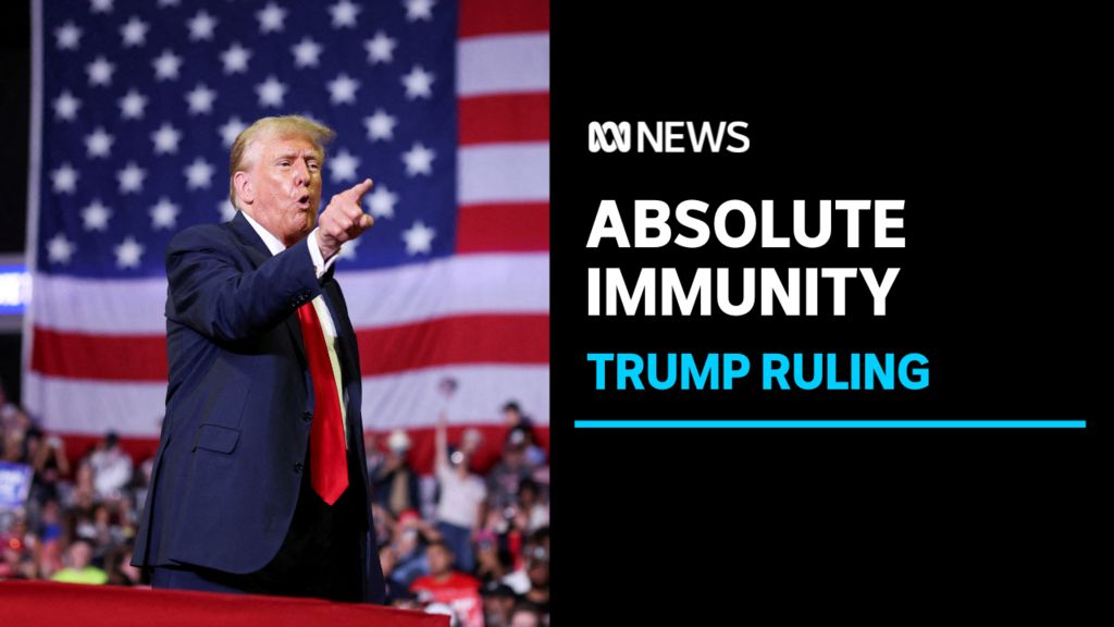 Landmark ruling grants Donald Trump immunity from prosecution - ABC News