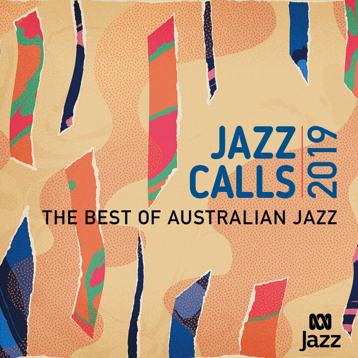 'Jazz Calls 2019' - ABC Jazz