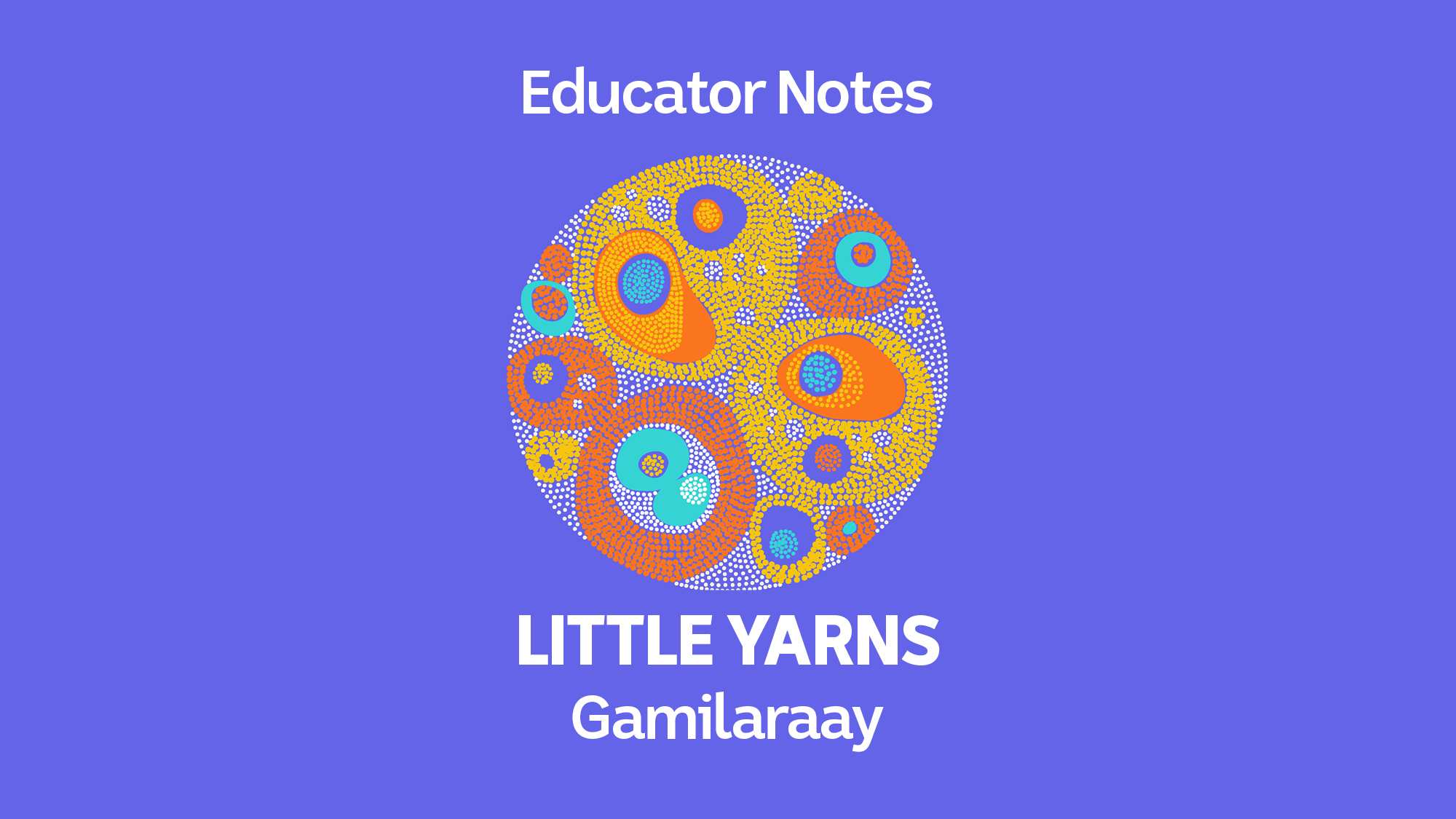 Educator Notes: Gamilaraay - ABC Kids listen