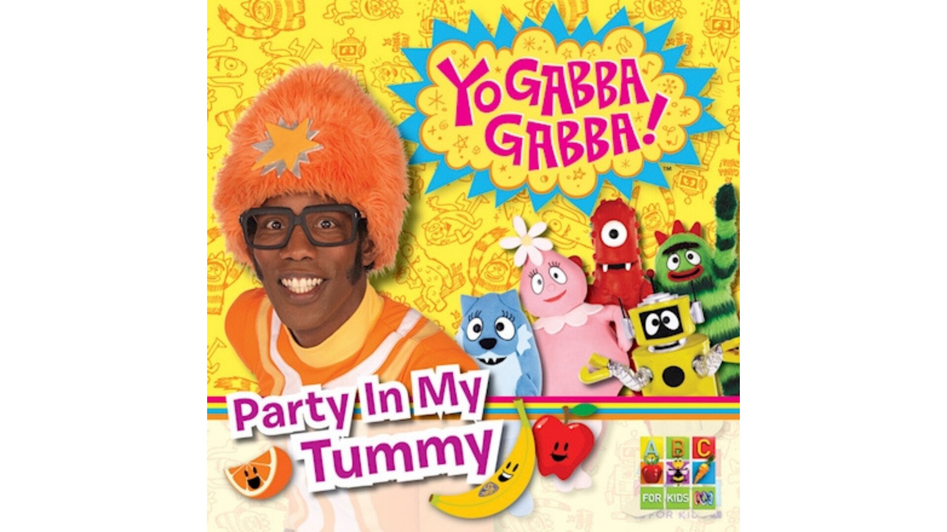 Yo Gabba Gabba - Party in My Tummy - ABC Music