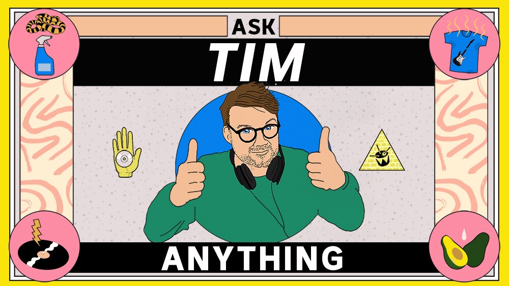 Got a problem? Tim is here to help! - Double J
