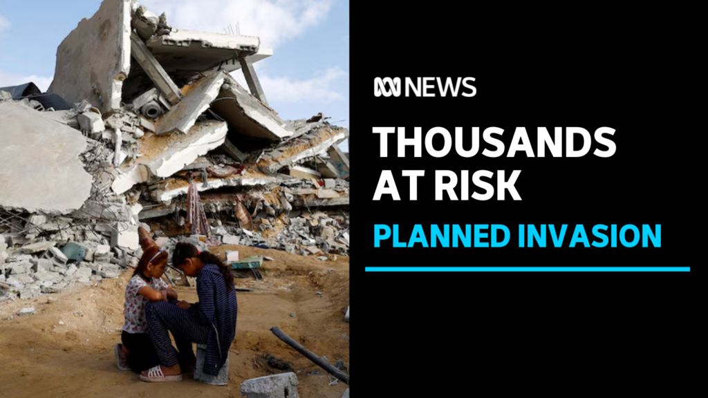 UN warns Rafah incursion would risk thousands of lives - ABC News