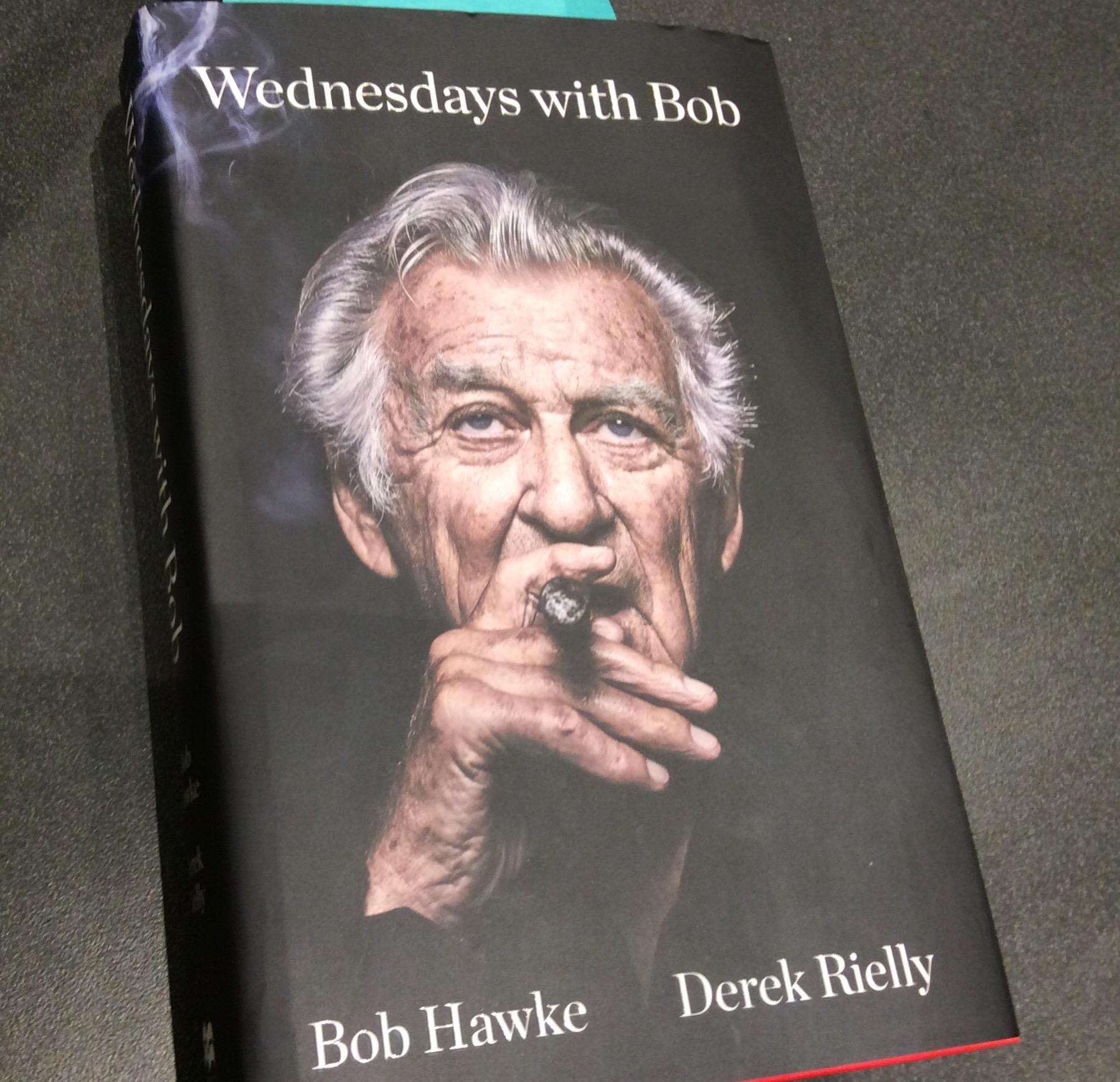 Derek Rielly's insights: Wednesdays with Bob Hawke - ABC Adelaide
