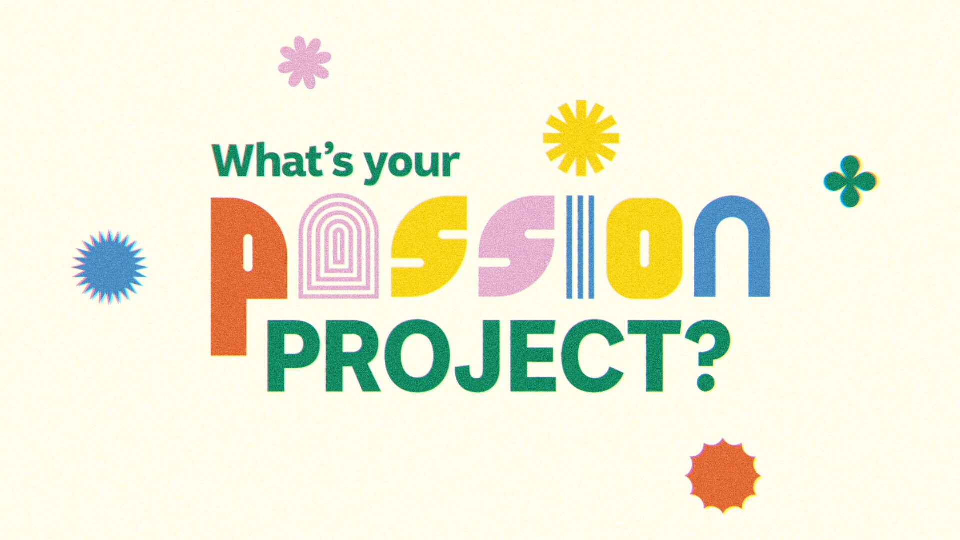 What's Your Passion Project? - Behind The News