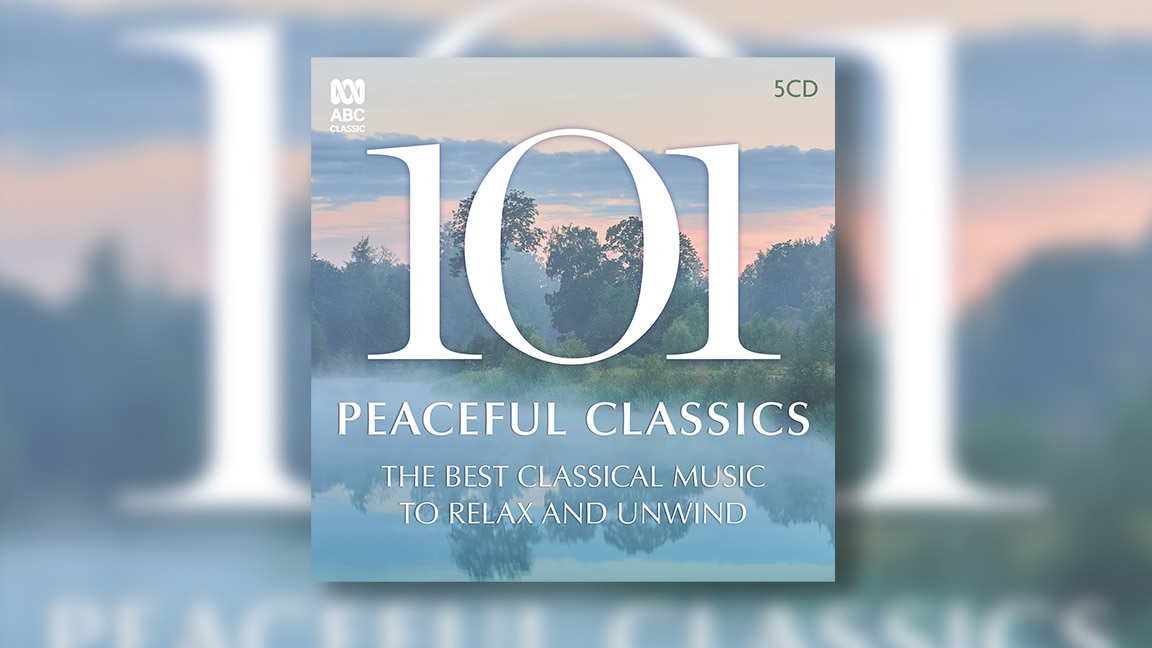 Various: 101 Peaceful Classics - ABC Classic