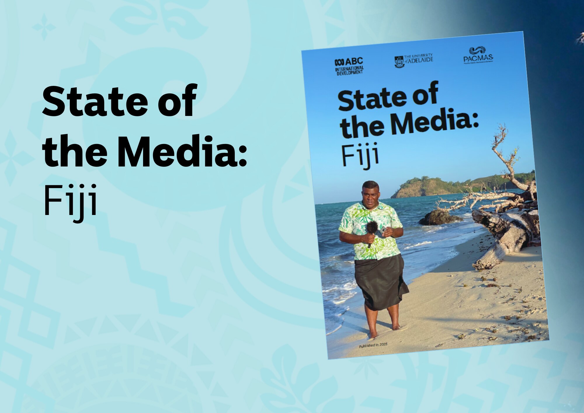 State of the Media: Fiji, 2025 - ABC International Development