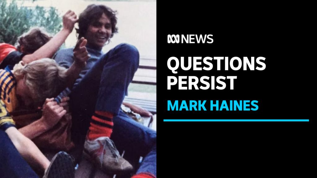 Questions remain decades after body of Mark Haines discovered - ABC News